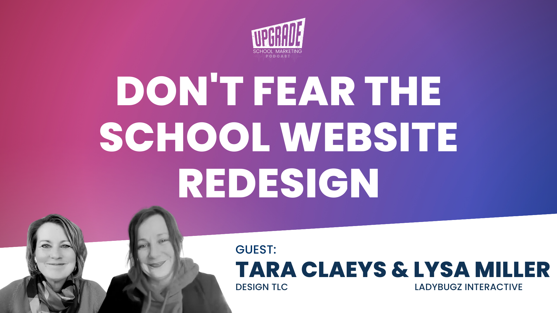 Don't Fear the School Website Redesign | Podcast Episode